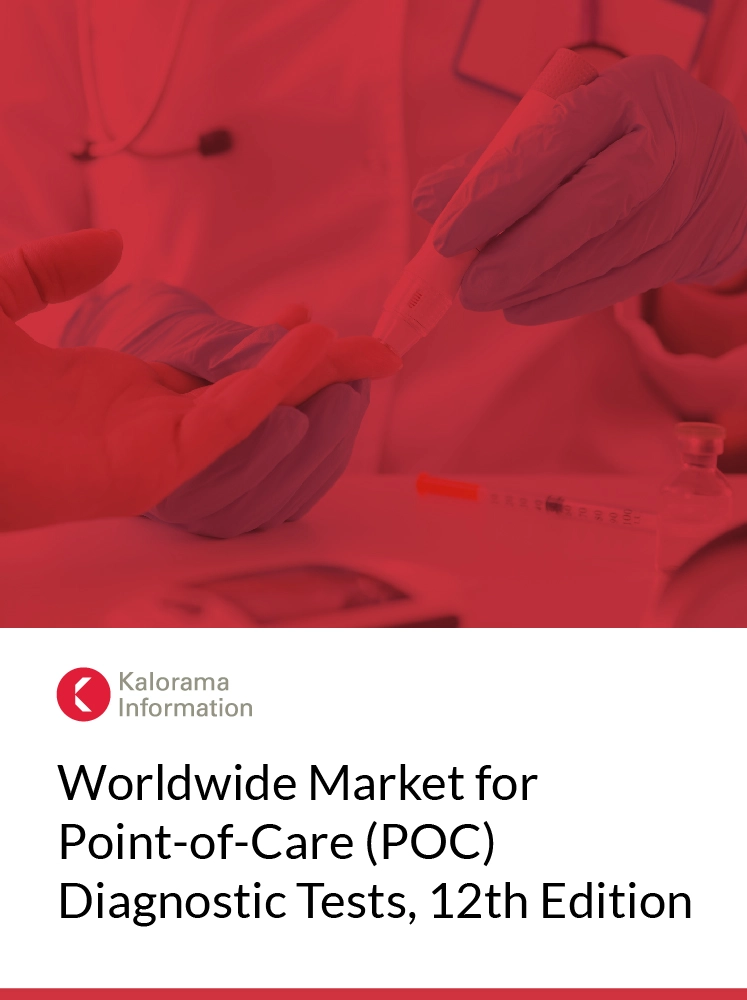 Worldwide Market for Point-of-Care (POC) Diagnostic Tests, 12th Edition